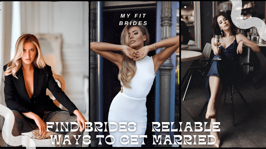Find Brides – Reliable Ways to Get Married - My FIT Brides